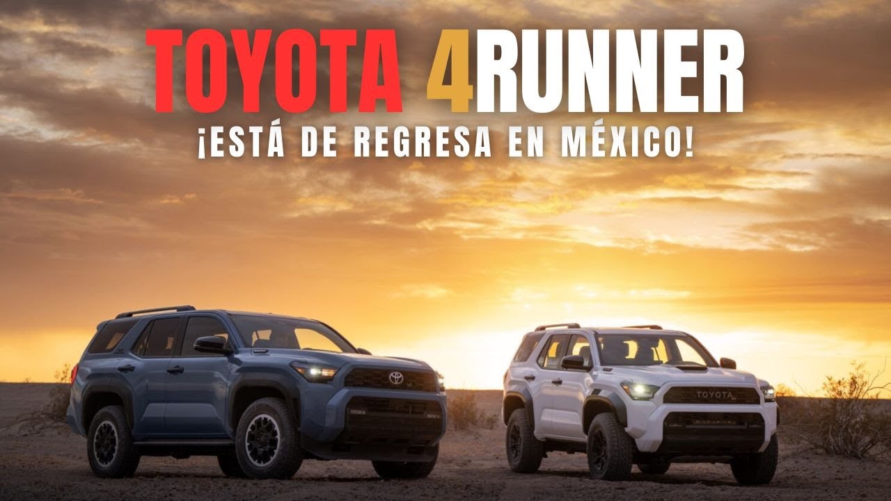 Toyota 4Runner 2025 regresa a México